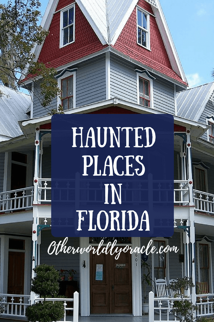 Real Haunted Places In Florida
