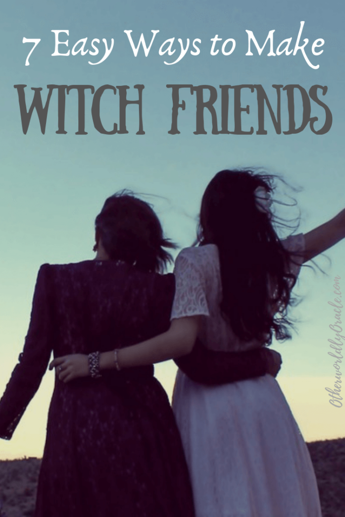 7 Simple Ways to Make NEW Witch Friends Without Joining a Coven