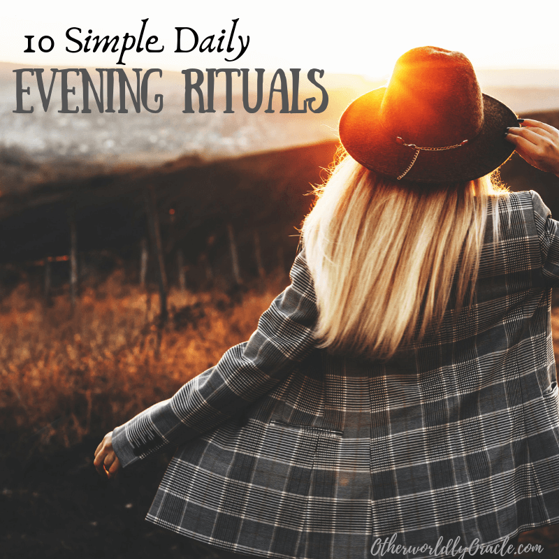 10 SIMPLE Daily Evening Rituals for Witches and Pagans