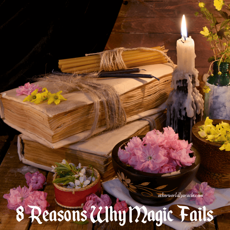 8 REAL Reasons Your Magic Fails and How to Fix It