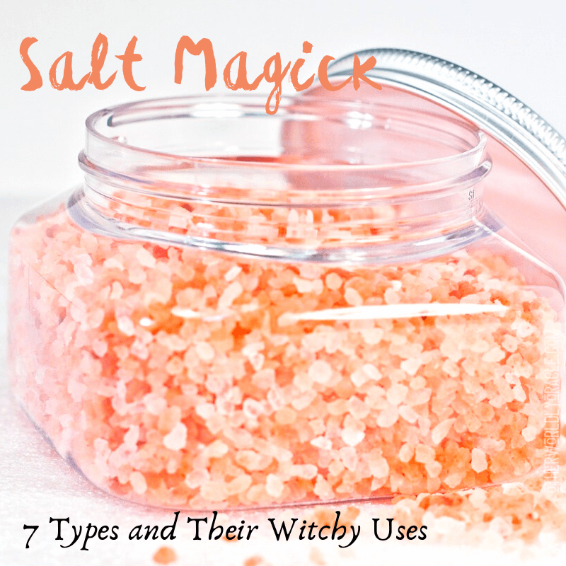 Salt Magick: Types & Their Witchy Uses Including Himalayan, Black, Etc.