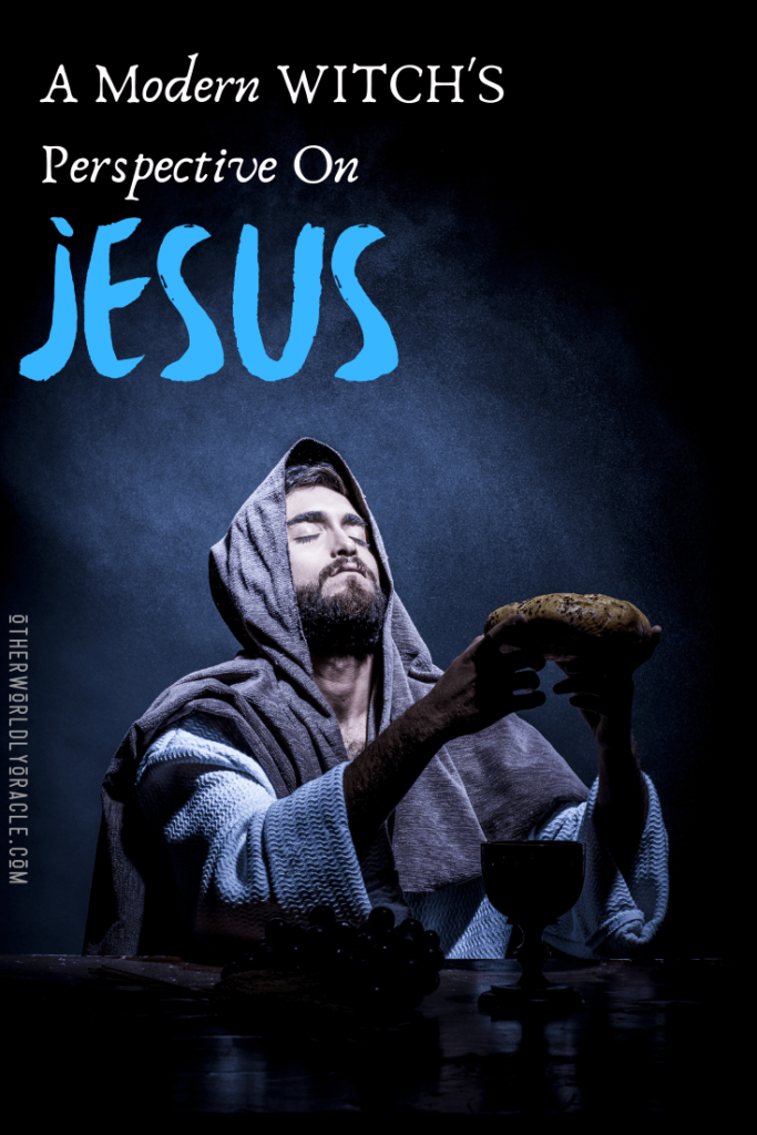 Jesus Magic: A Modern Witch’s Perspective on the Christian God